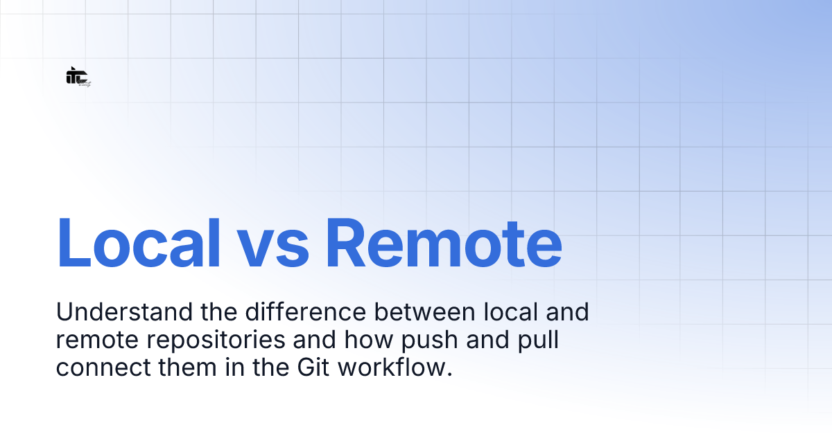 Local vs Remote | Documentation Git & GitHub | ITC Documentation